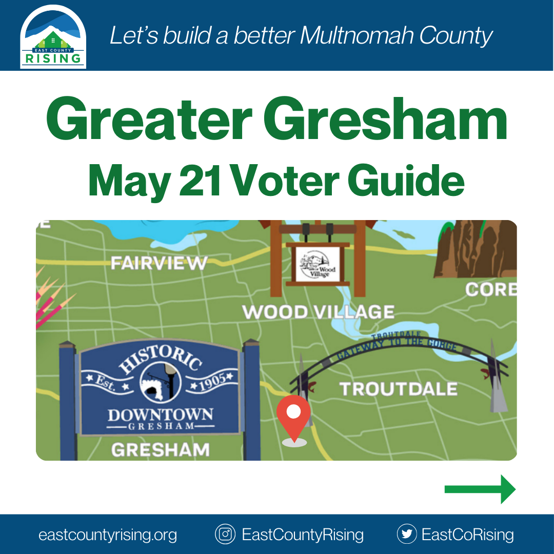 Greater Gresham Voter Guide – East County Rising Political Action Committee